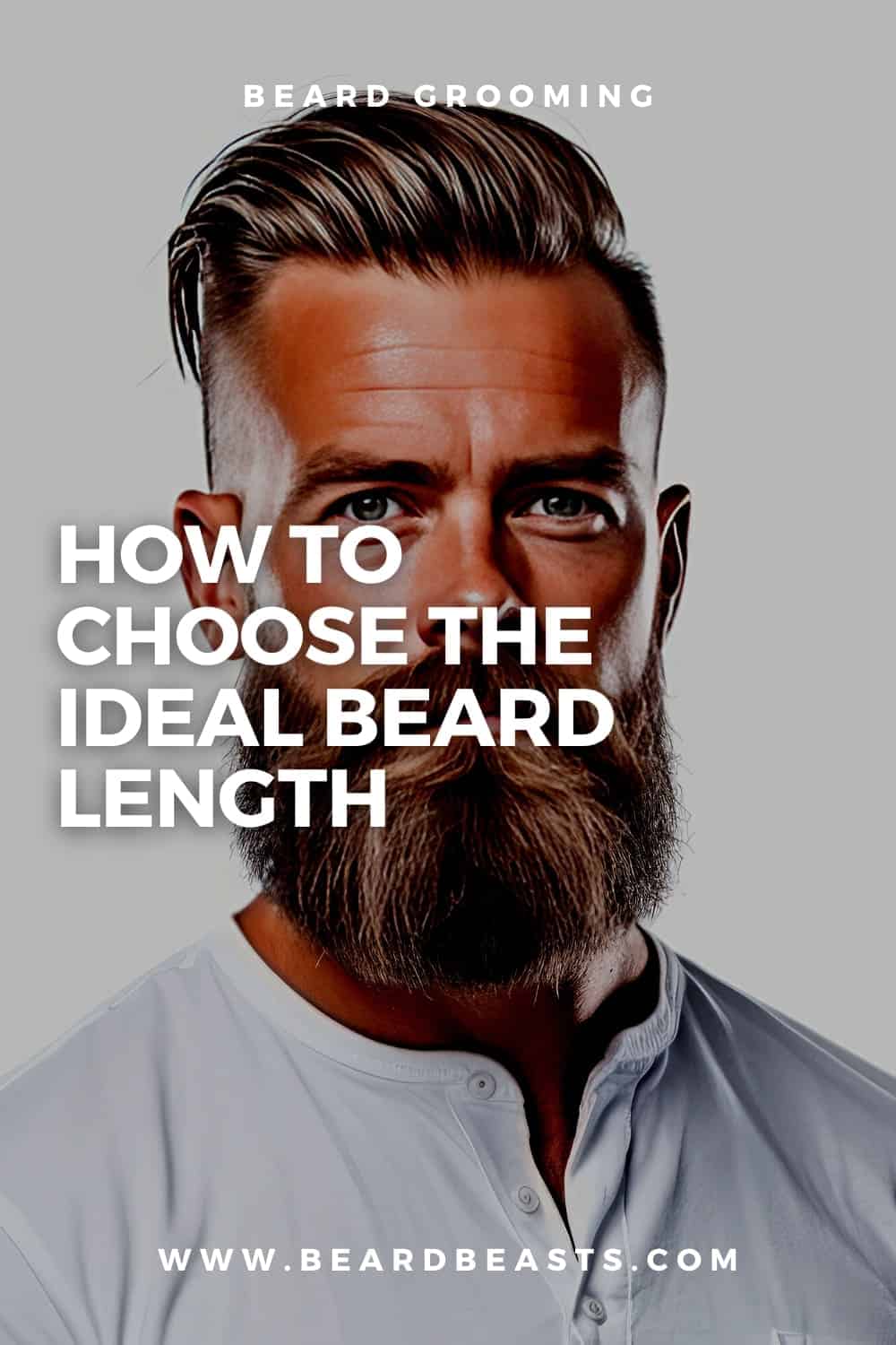 How To Choose The Ideal Beard Length