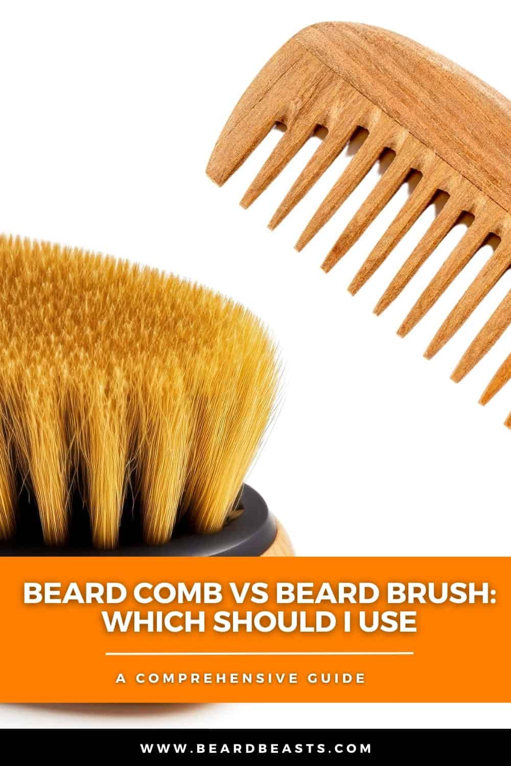 Beard Comb vs Beard Brush: Which Should I Use